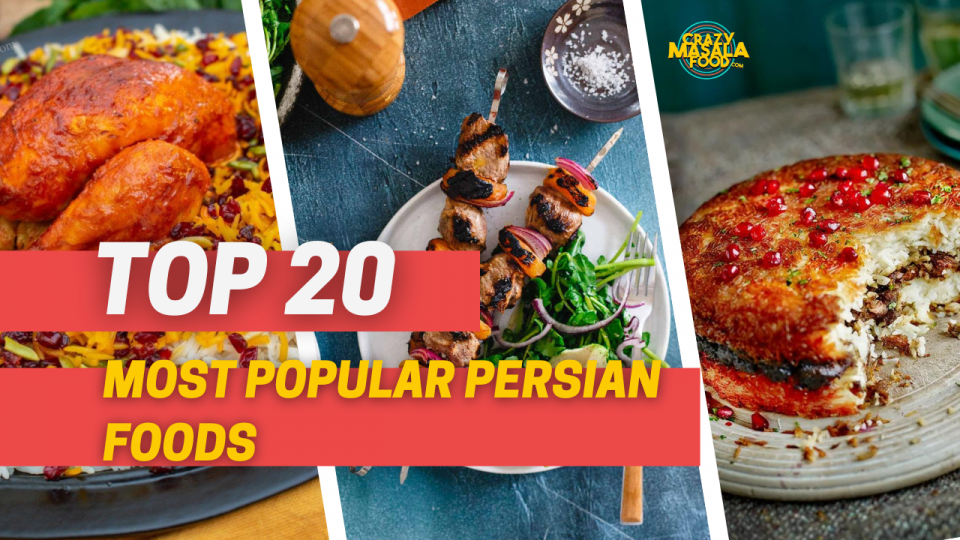 Top 20 Most Popular Persian Foods - Crazy Masala Food
